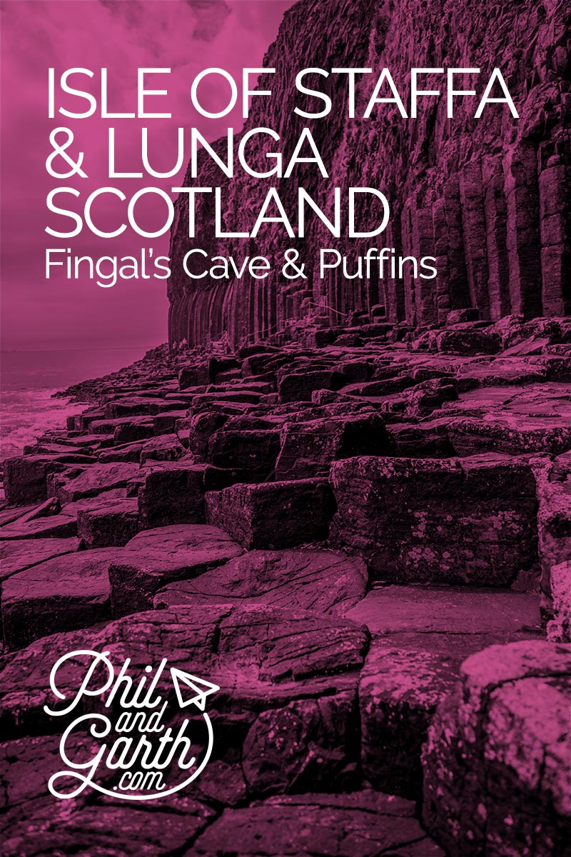 The Isle of Staffa - Scotland’s Giant Causeway & Puffin Therapy on Lunga - Phil and Garth