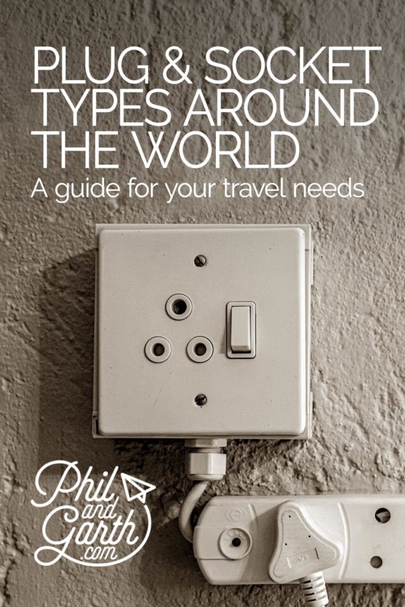 Plug And Socket Types Around The World - Phil and Garth